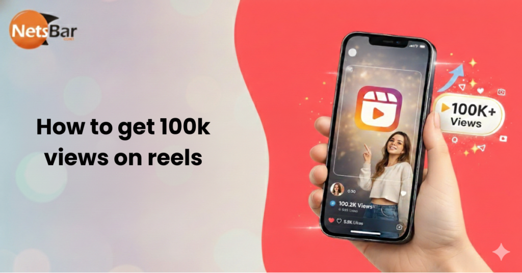 How to Get 100K Views on Instagram Reels (2026 Algorithm Strategy)